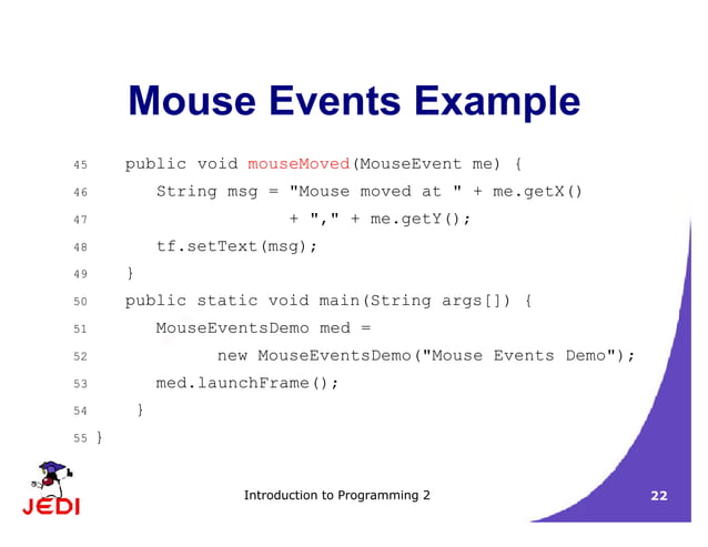 JEDI Slides-Intro2-Chapter20-GUI Event Handling.pdf | Programming Languages | Computing