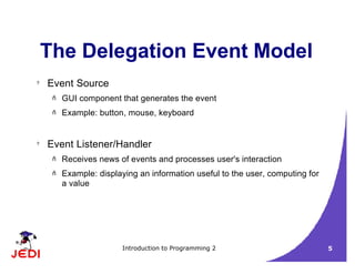 JEDI Slides-Intro2-Chapter20-GUI Event Handling.pdf