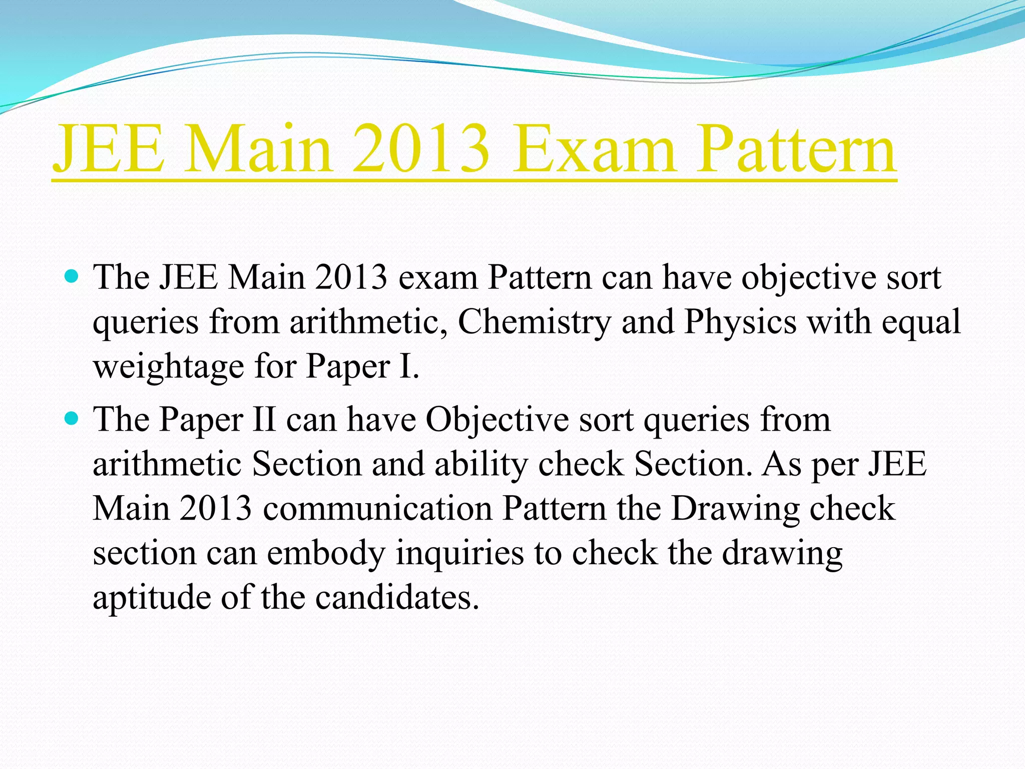 Jee main 2013 overview | PPTX