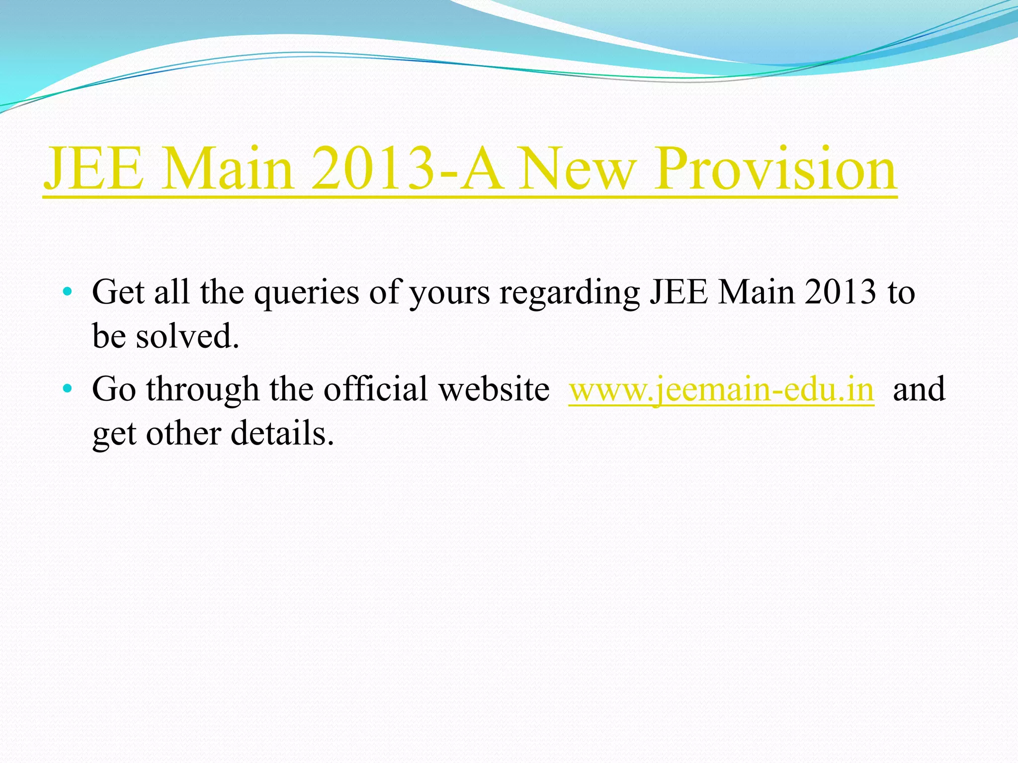 Jee main 2013 overview | PPTX