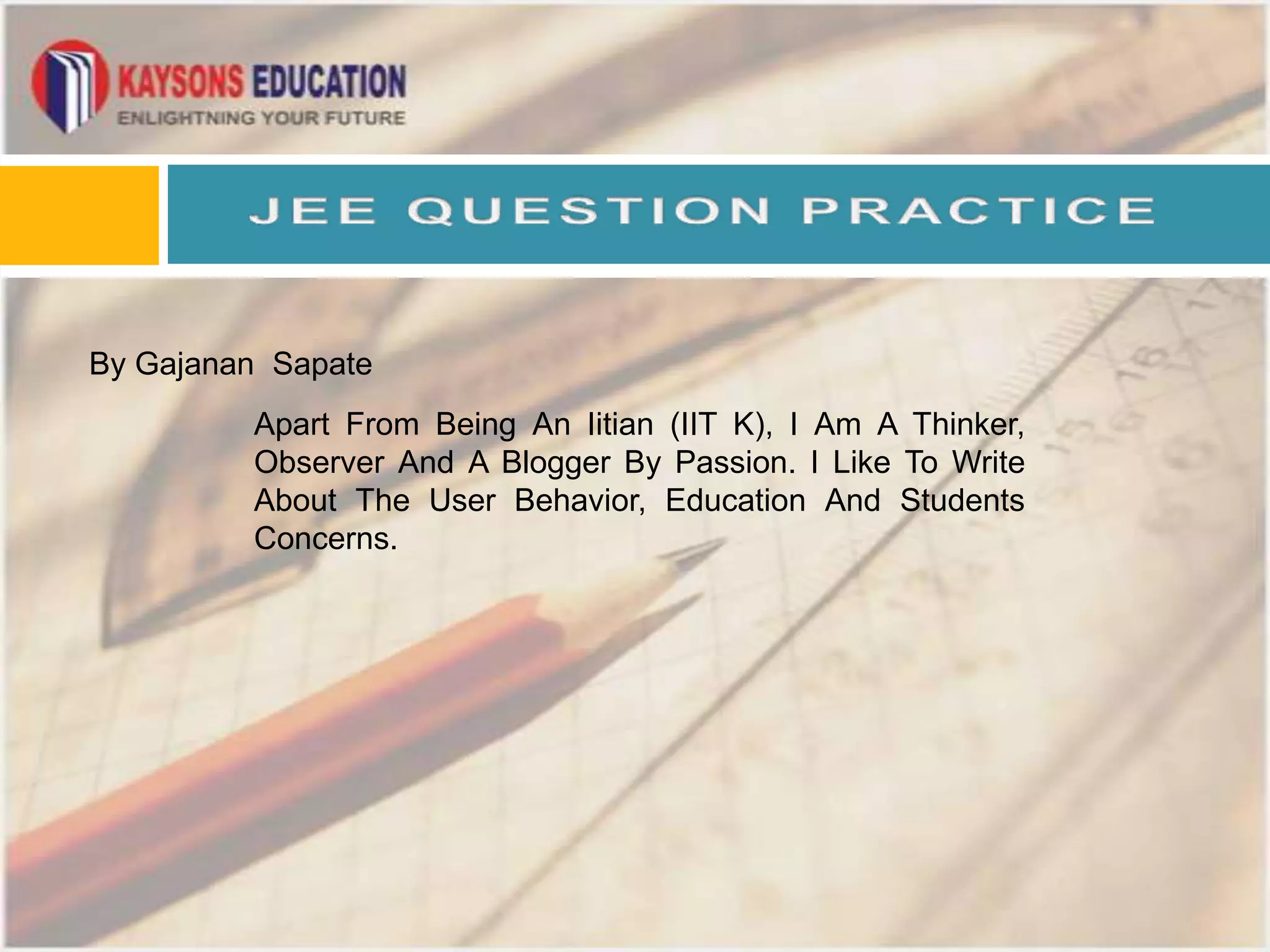Jee question practice new | PPTX