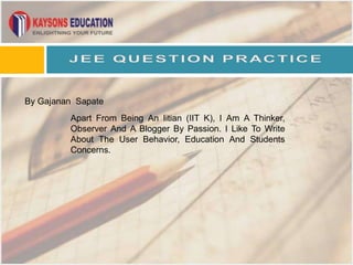 Jee question practice new | PPTX