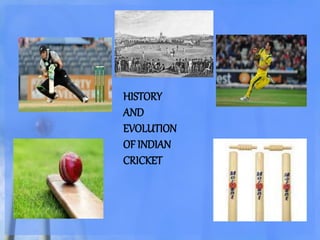 History of Indian Cricket | PPTX