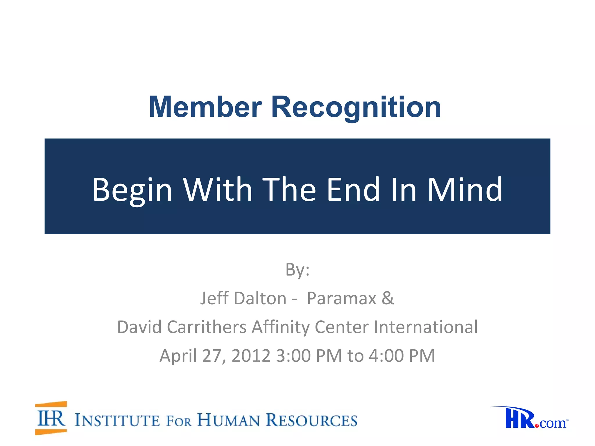 Jeff Dalton David Carrithers V2 Member Recognition Start With The End ...