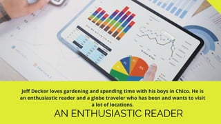 Jeff Decker Chico - A Financial Expert | PPT