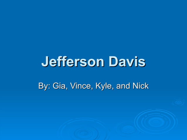 Jefferson Davis | PPT