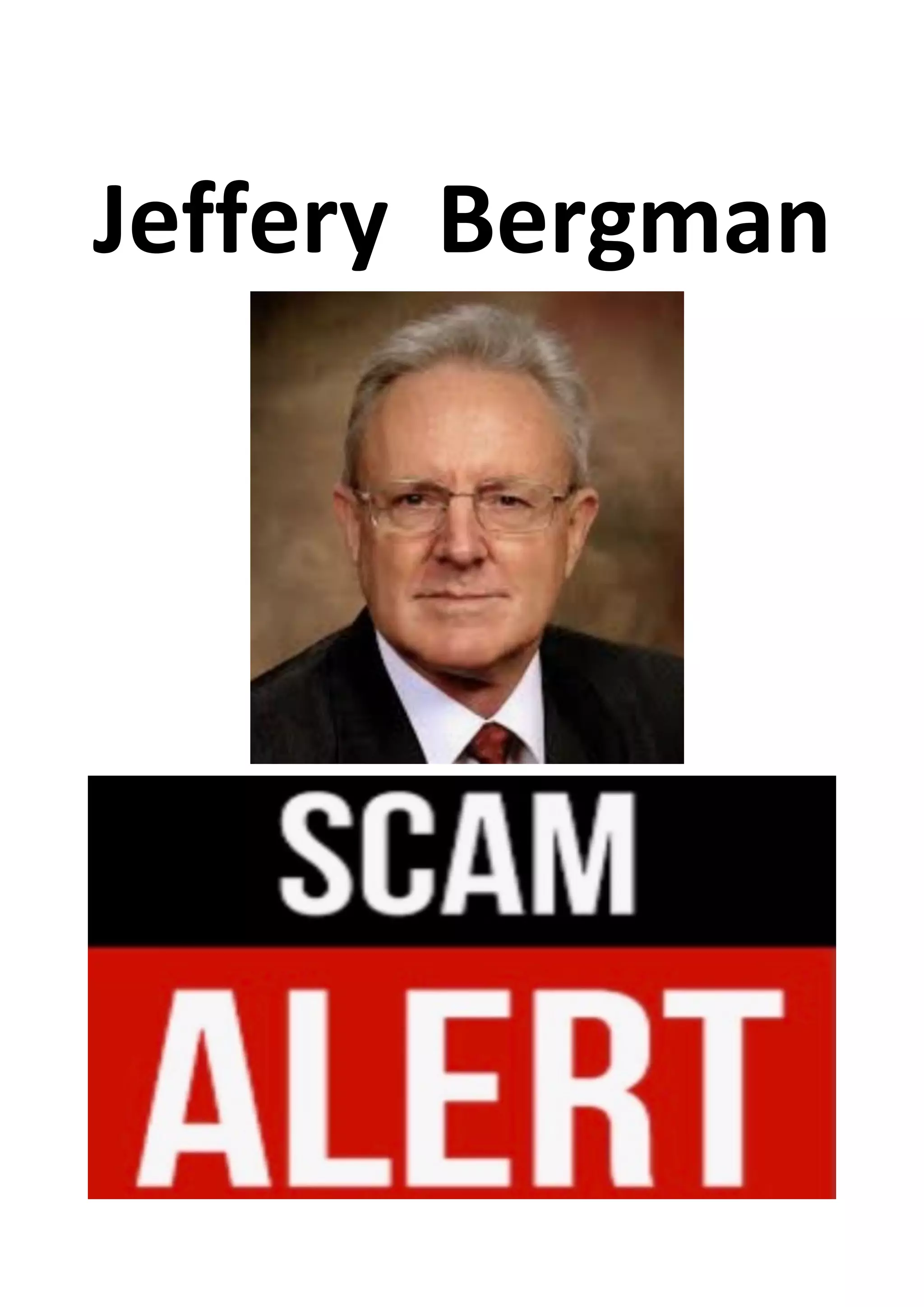 Jeffery Lee Bergman Scammer | PDF
