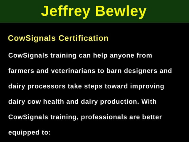 Jeffrey Bewley - CowSignals Certification | PPT