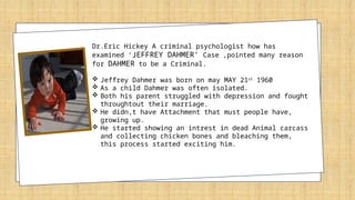 Jeffrey Dahmer Case study hehsjsj(2).pptx