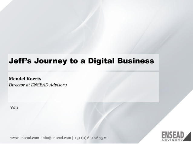 Jeff's journey to a Digital Business | PPT