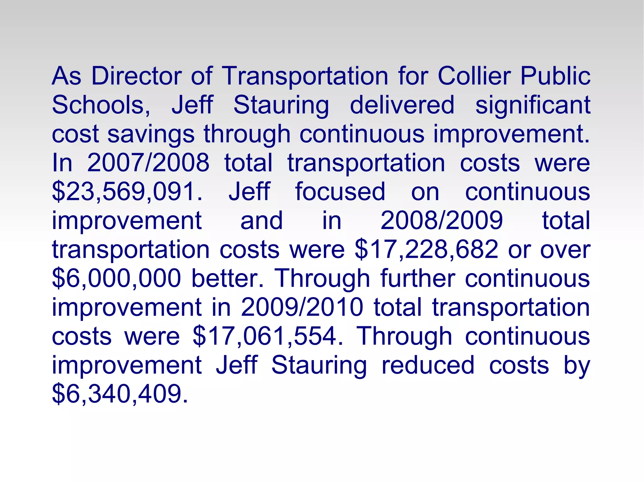 Jeff stauring illustrates the benefits of continuous improvement | PPT