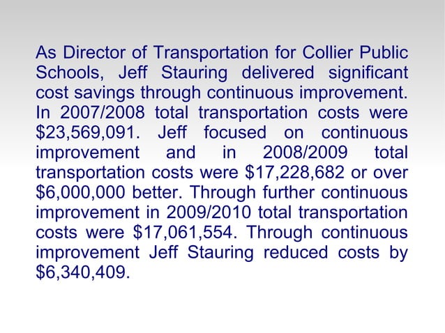 Jeff stauring illustrates the benefits of continuous improvement | PPT