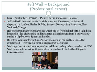 Photography: Jeff wall | PPTX