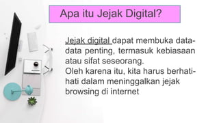Jejak Digital (TIK kelas 5 Sem 1).pptx