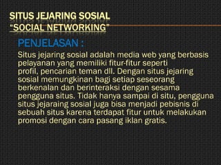 Situs Jejaring Sosial. ( Social Network) | PPTX