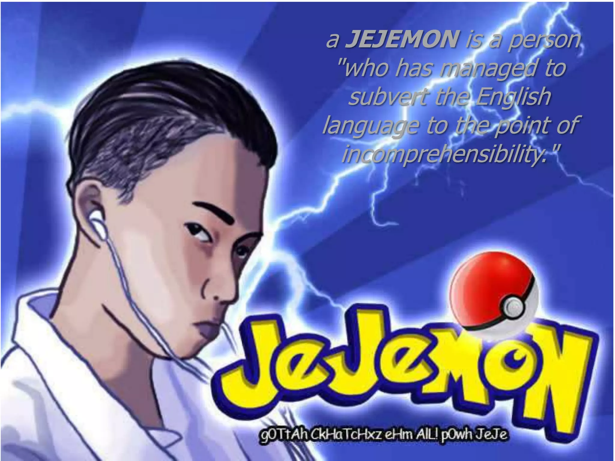 Jeje creature (jejemon) | PPTX