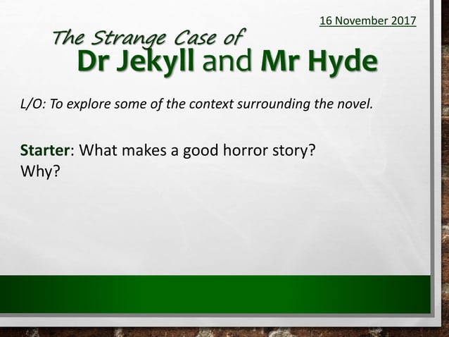 Jekyll and Hyde [Whole Text] Analysis | PPT