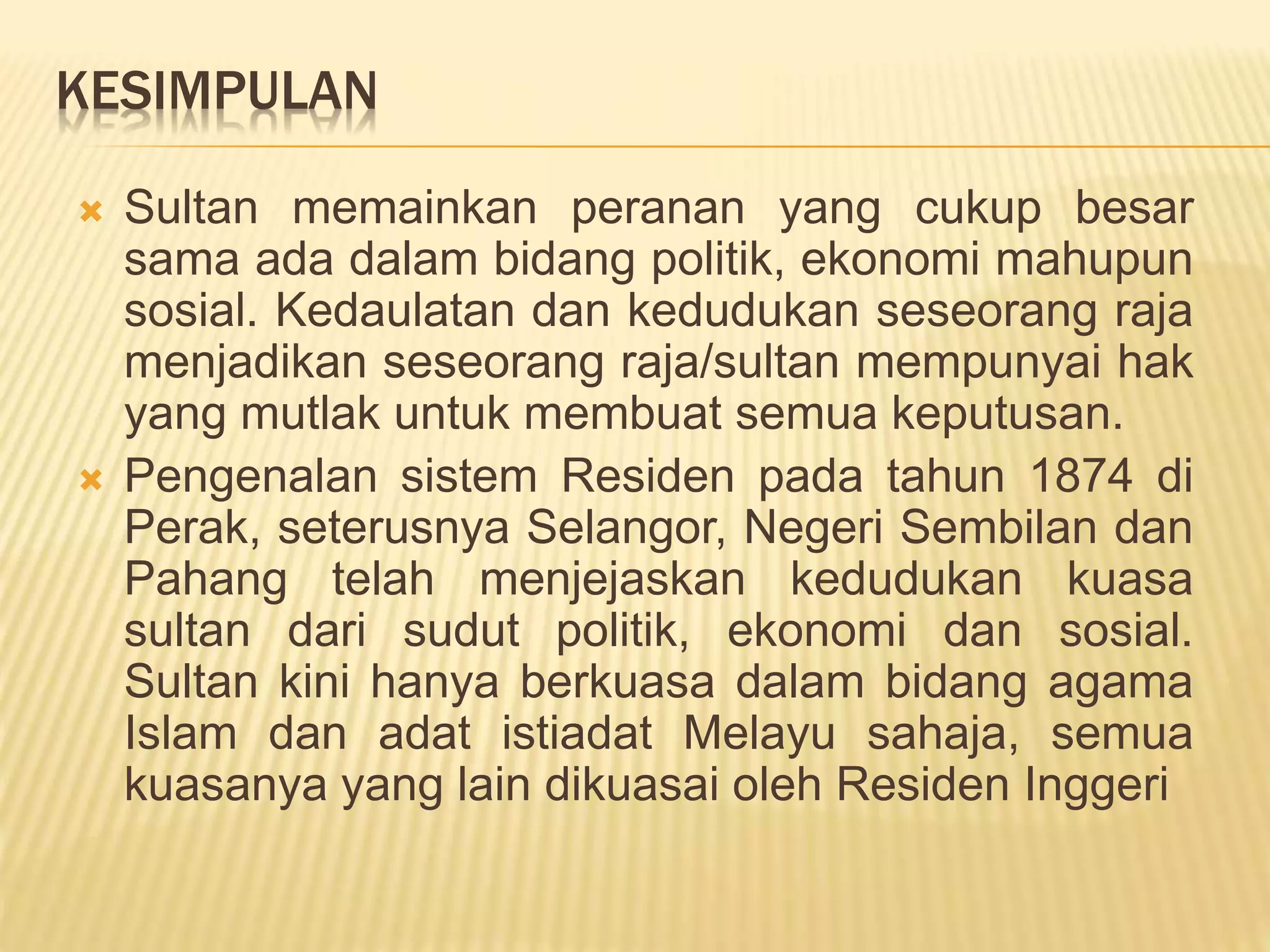 Jelaskan konsep dan peranan raja melayu sebelum th 1874 | PPTX