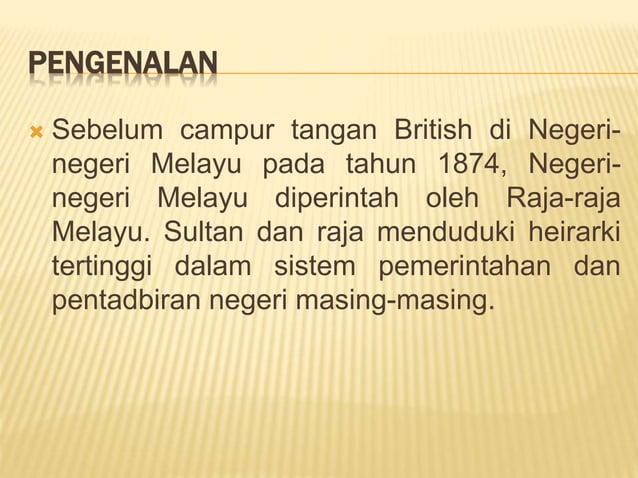 Jelaskan konsep dan peranan raja melayu sebelum th 1874 | PPTX