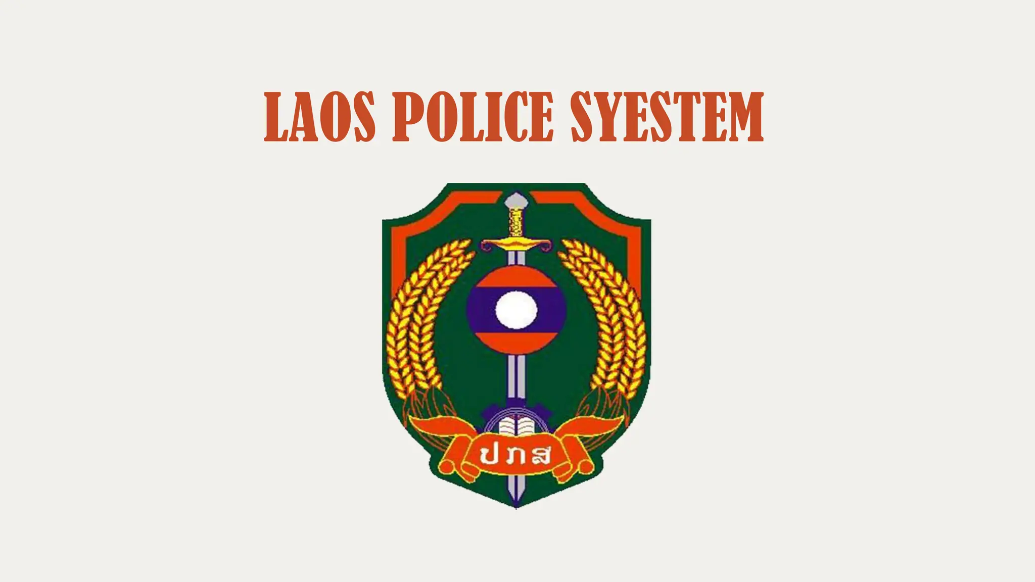 laos police system, president,locationppt.pptx