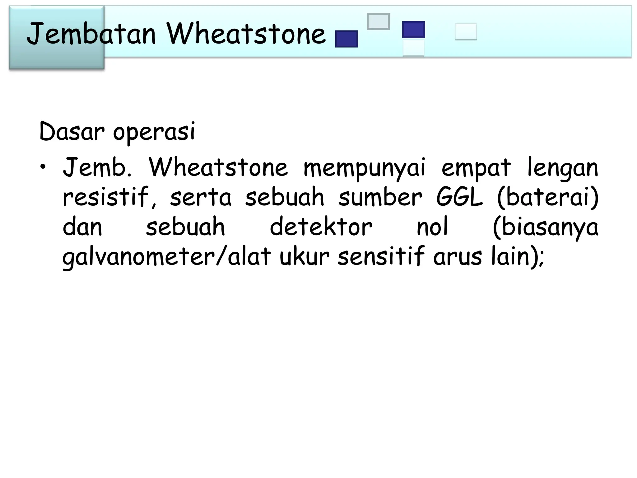 Jembatan Wheatstone by_Satrio Tri Utomo 13041011.ppt
