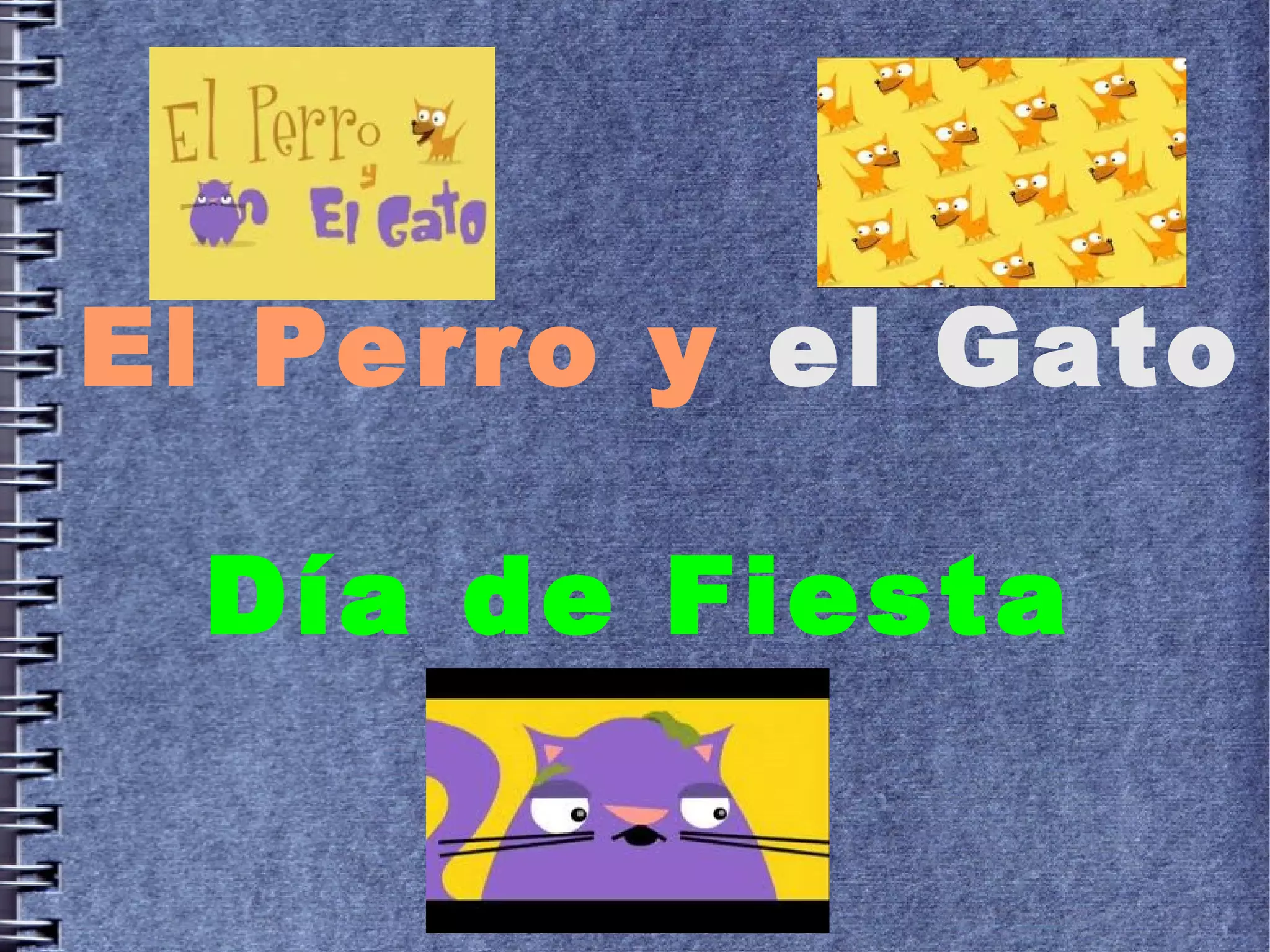 El perro y el gato Dias de Fiesta | PPT