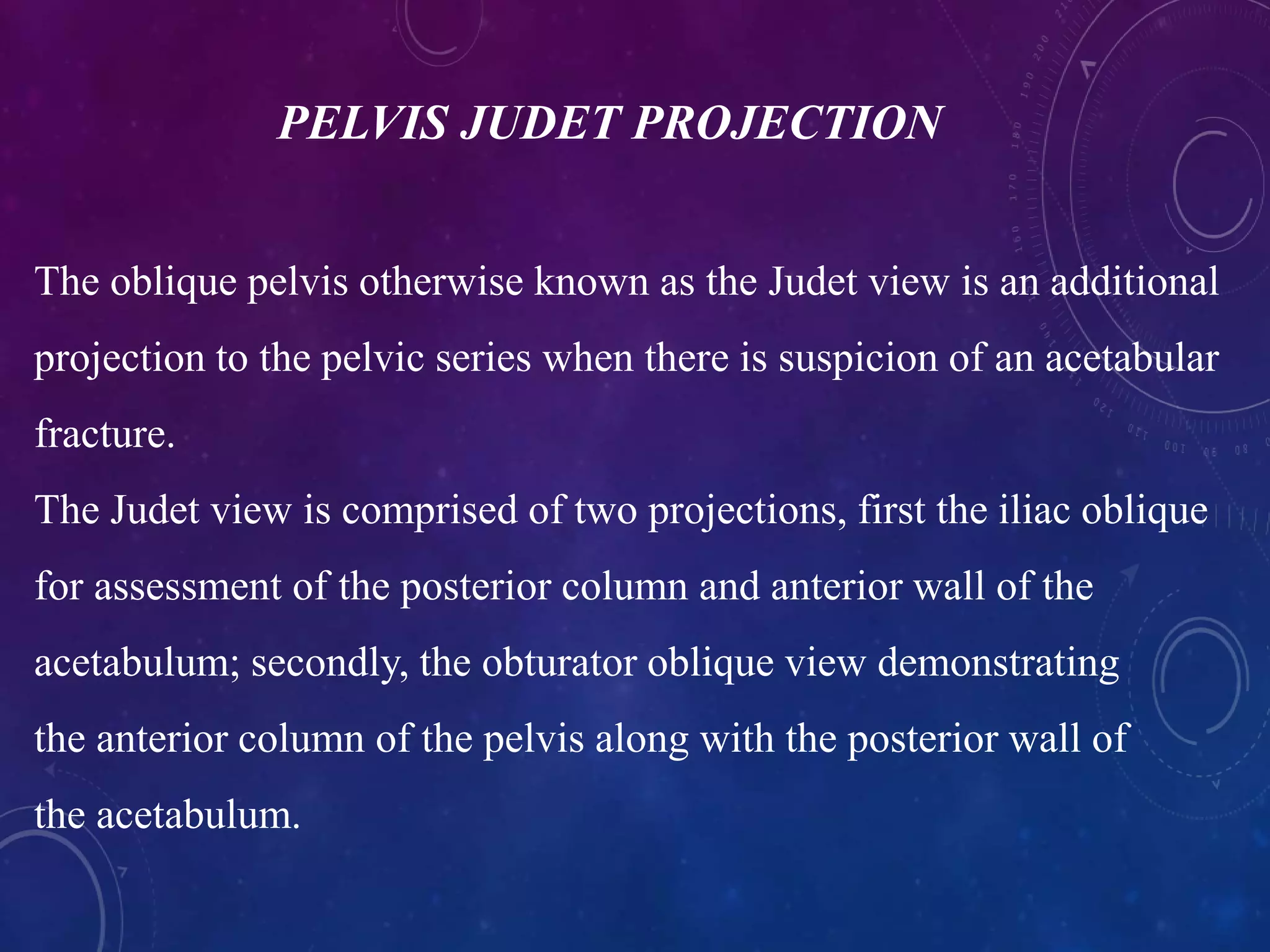 X-RAY PELVIS PROJECTIONS | PPTX