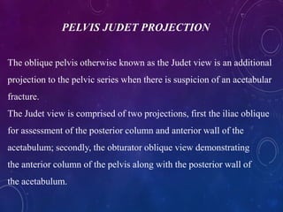 X-RAY PELVIS PROJECTIONS | PPTX