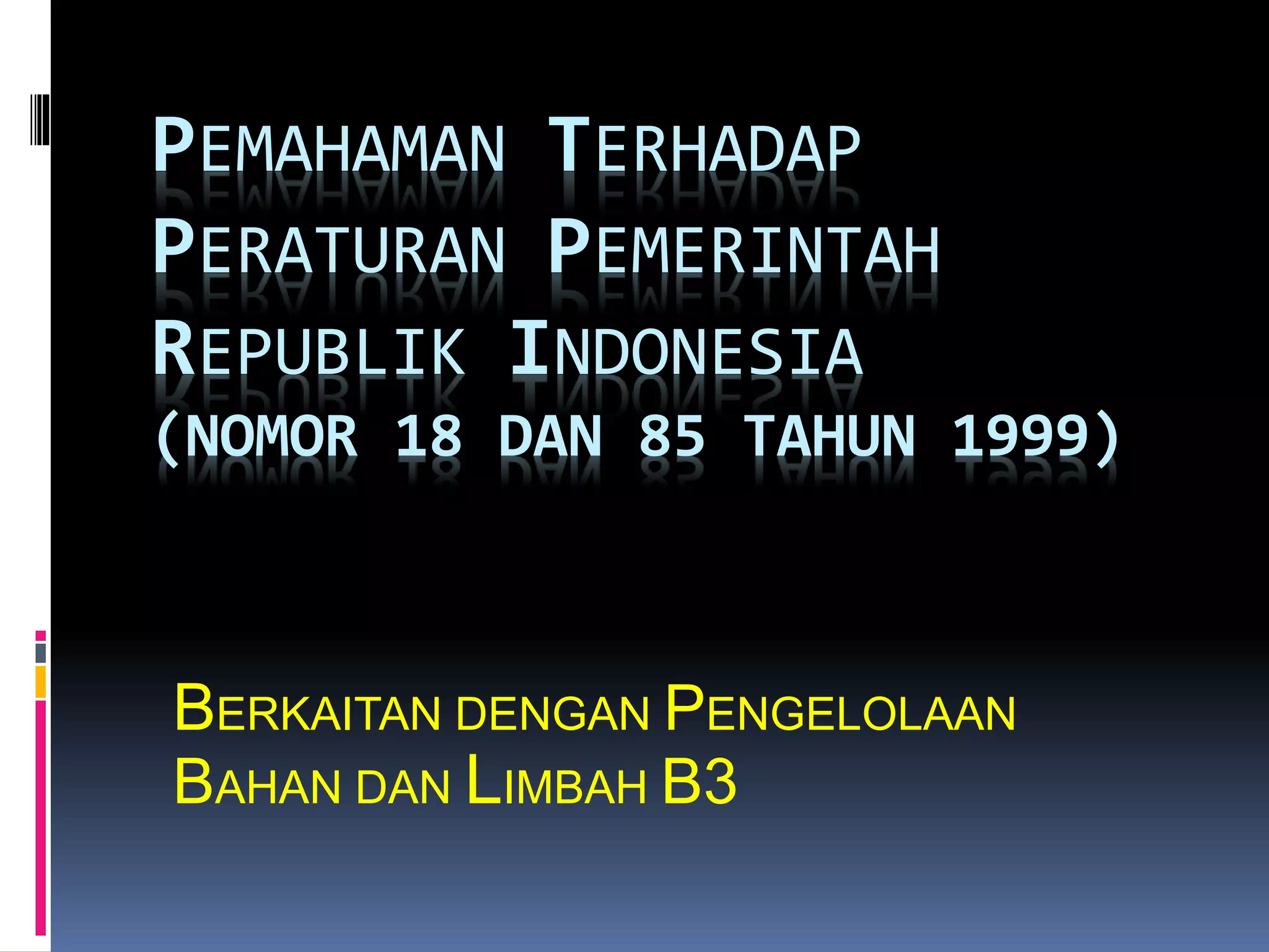 jenis-dan-karakteristik-bahan-berbahaya-dan-beracun-b3.pptx