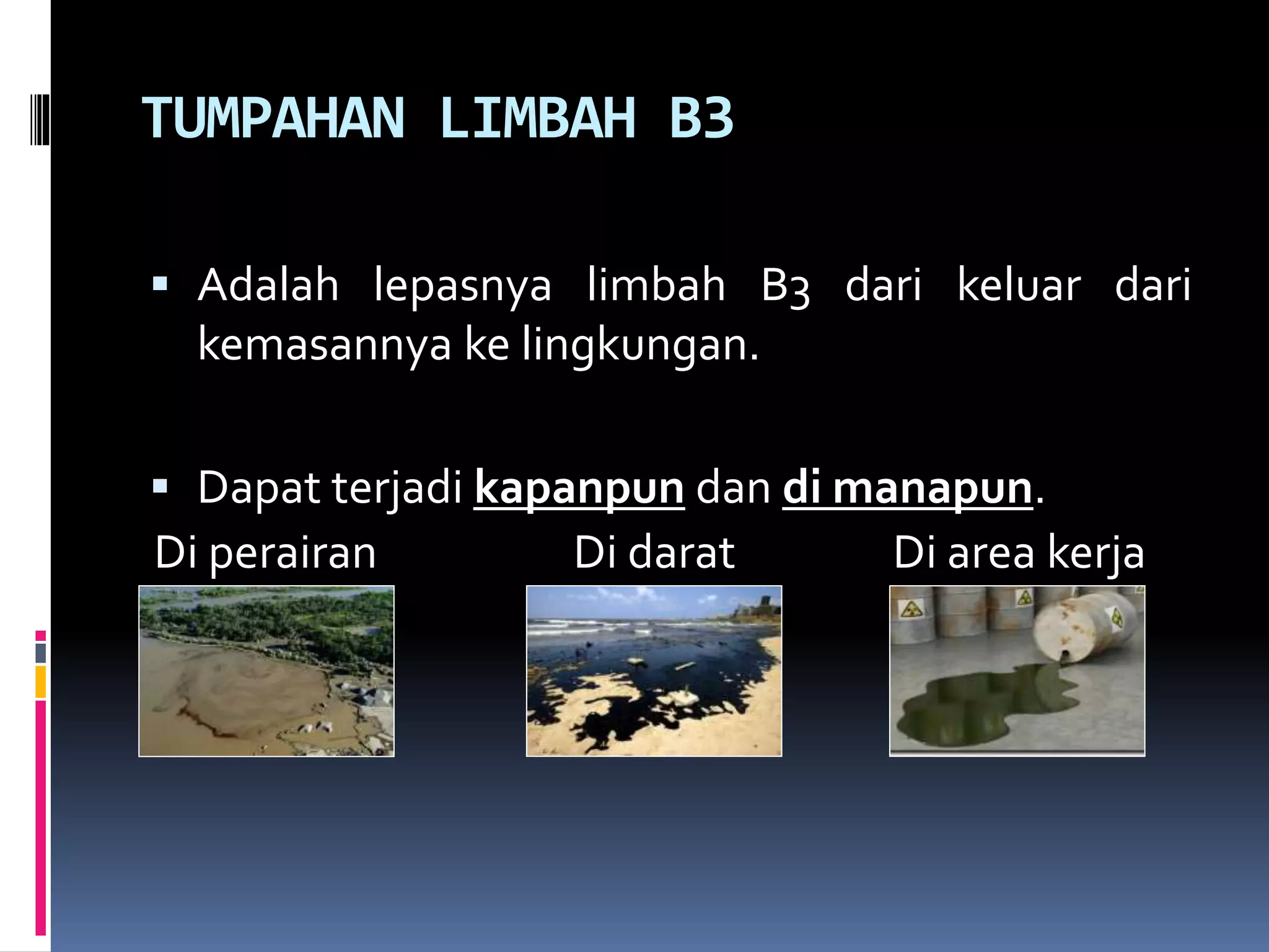 jenis-dan-karakteristik-bahan-berbahaya-dan-beracun-b3.pptx