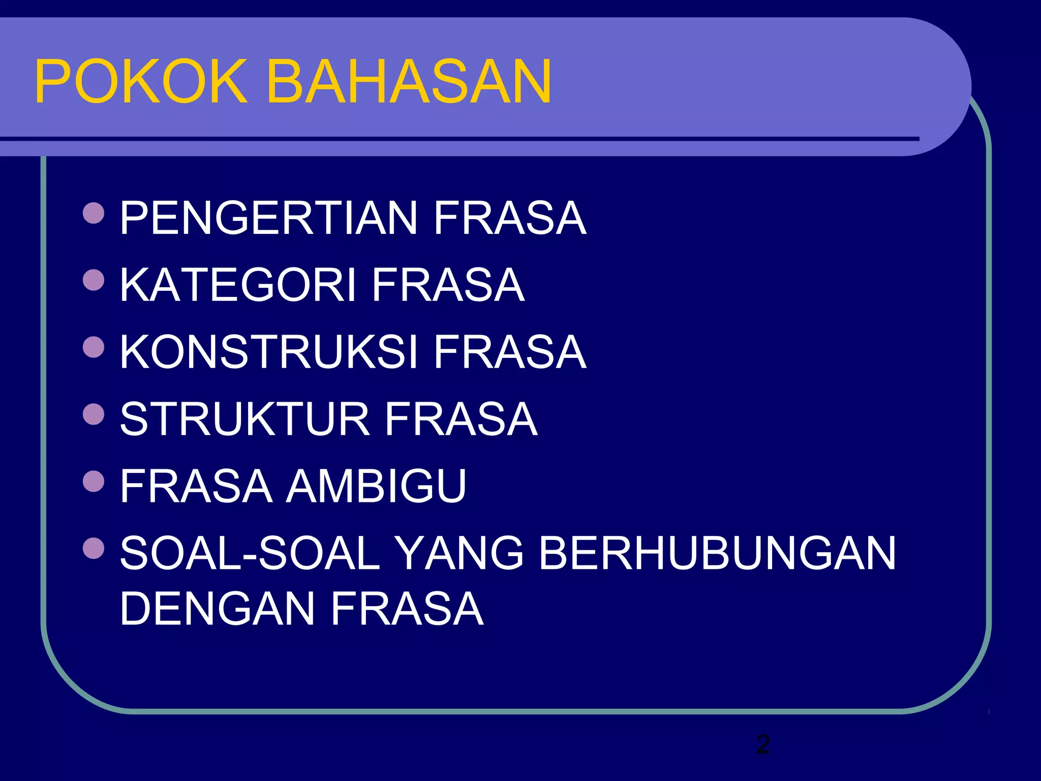 Jenis jenis-frasa-dlm-bhs-indonesia | PPT