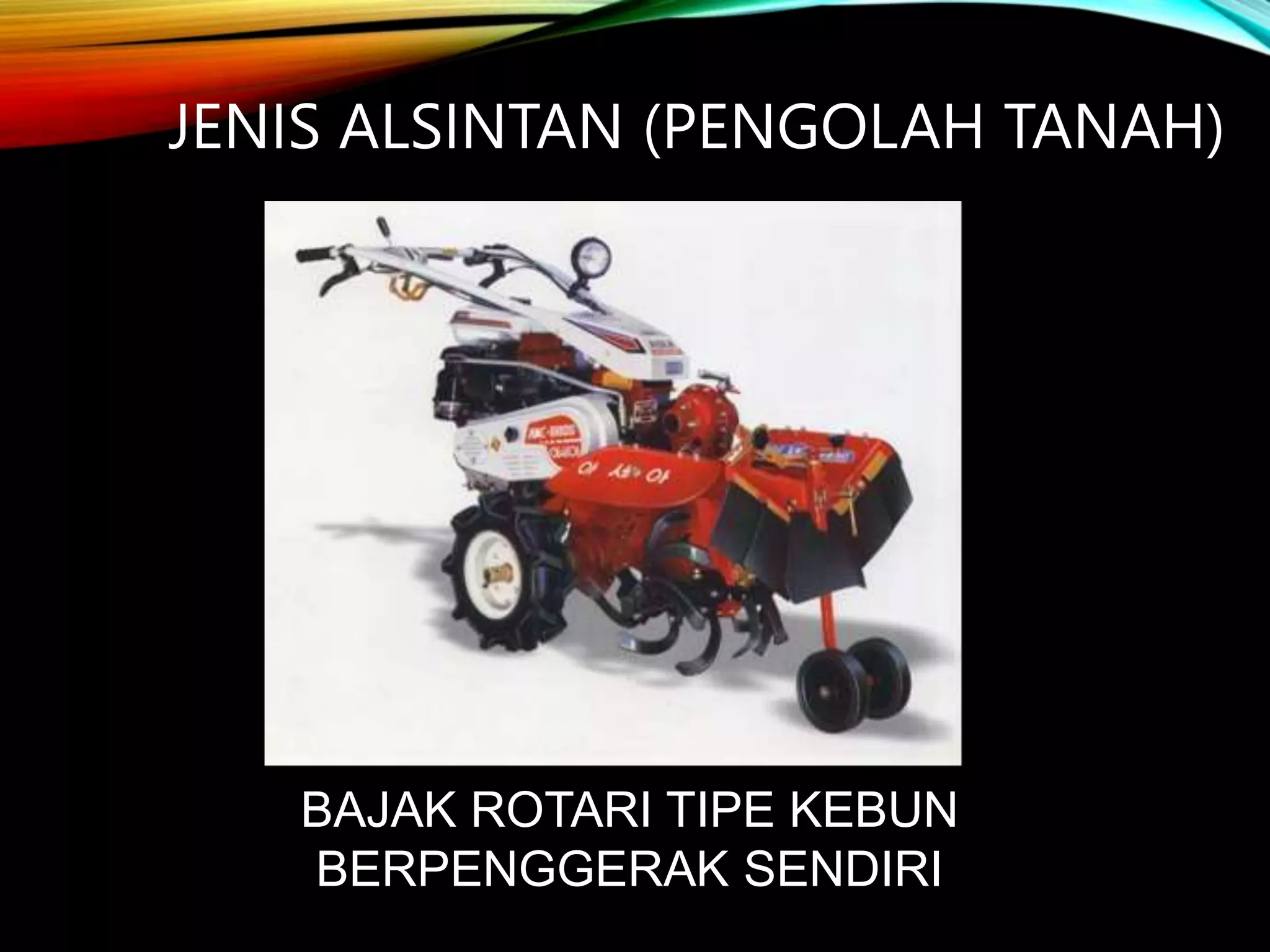 JENIS-JENIS ALSINTAN.ppt