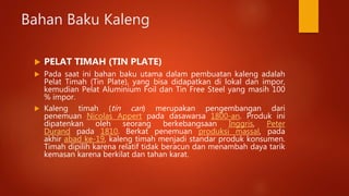 Jenis jenis bahan baku kaleng | PPTX
