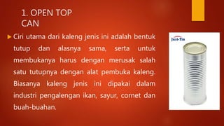Jenis jenis bahan baku kaleng | PPTX