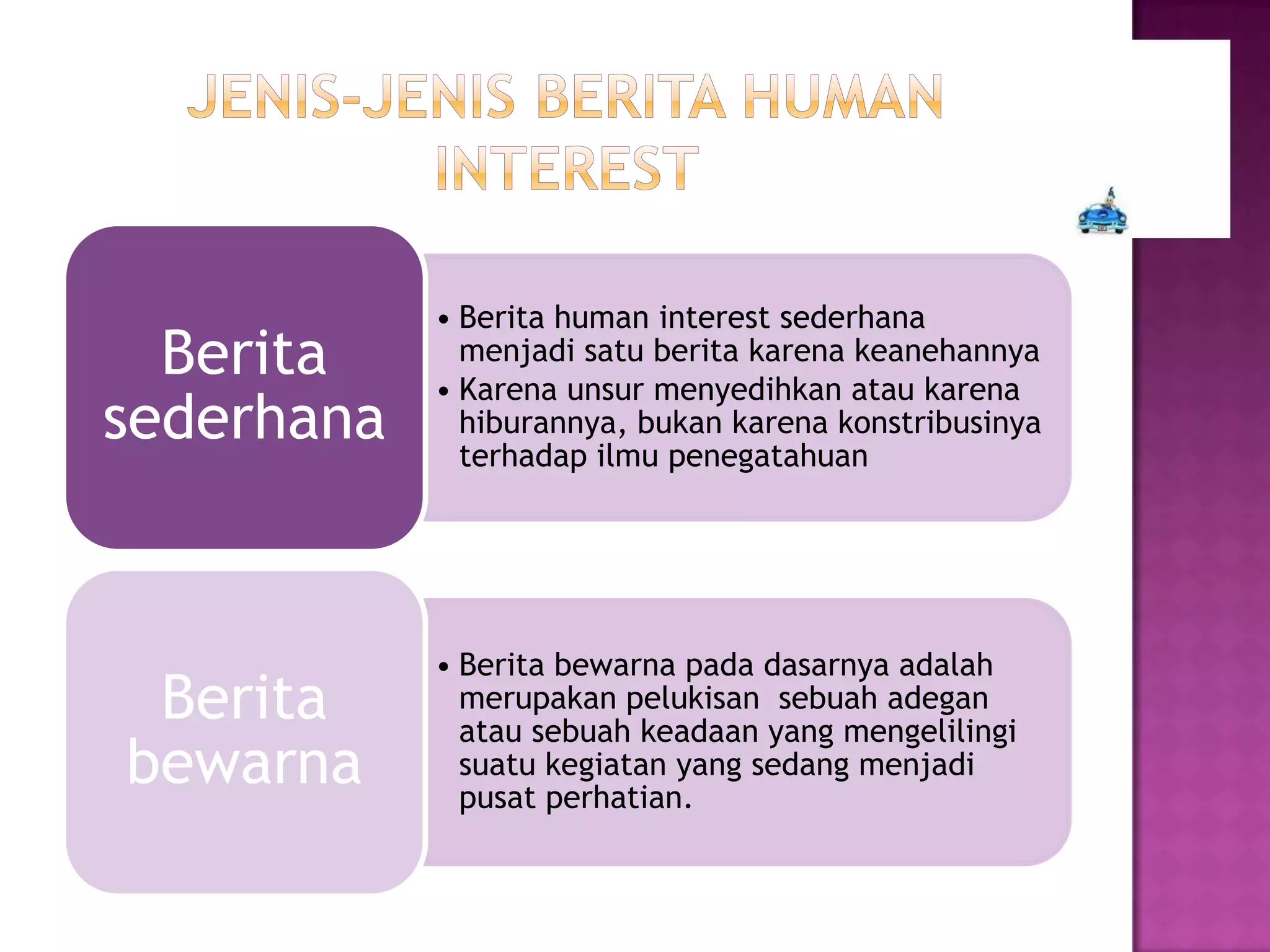 Jenis jenis berita human interest | PPTX