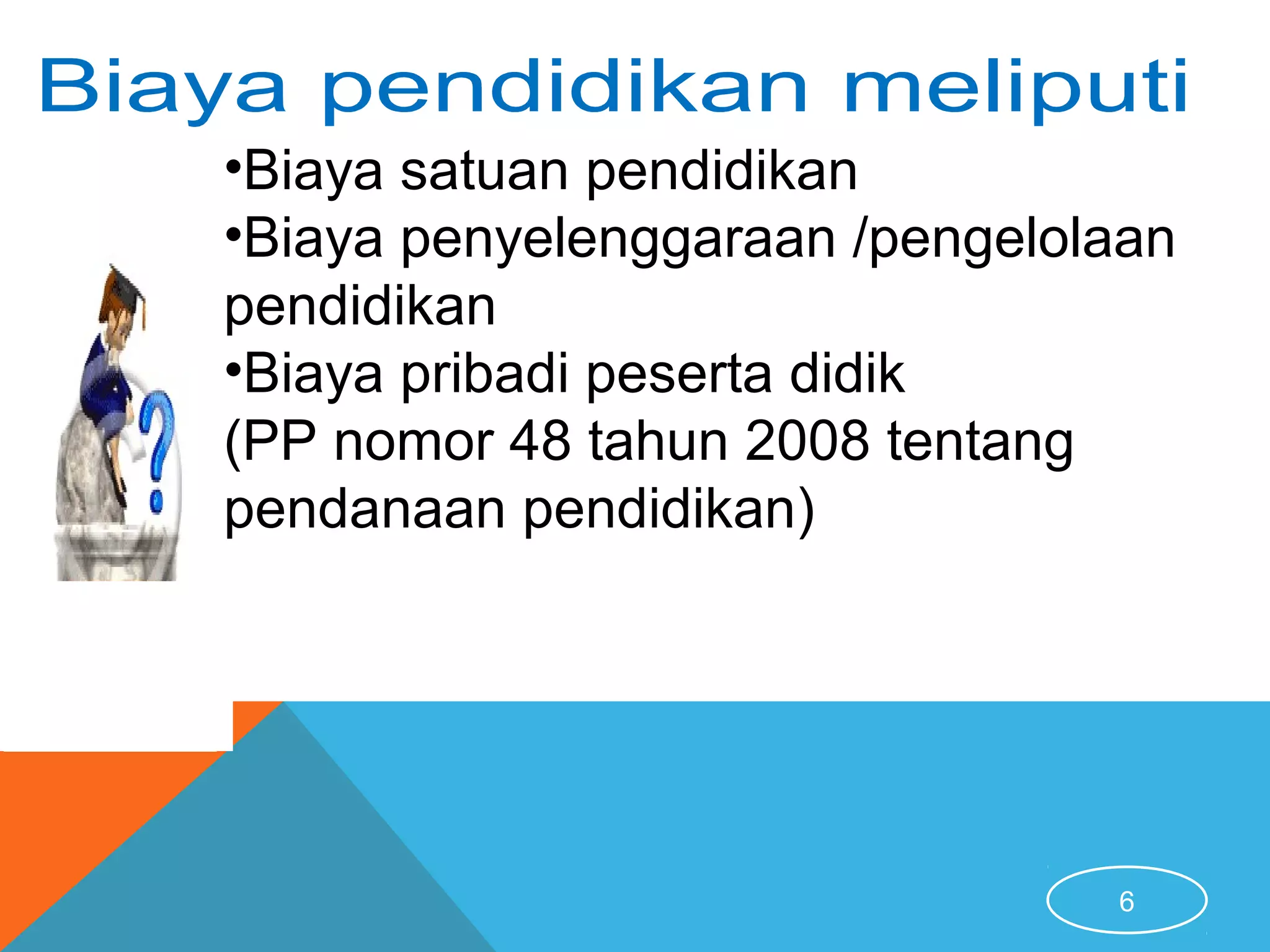 Jenis jenis biaya pendidikan | PPT