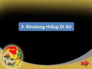 IMSYAFIUL - JENIS-JENIS BINATANG | PPTX