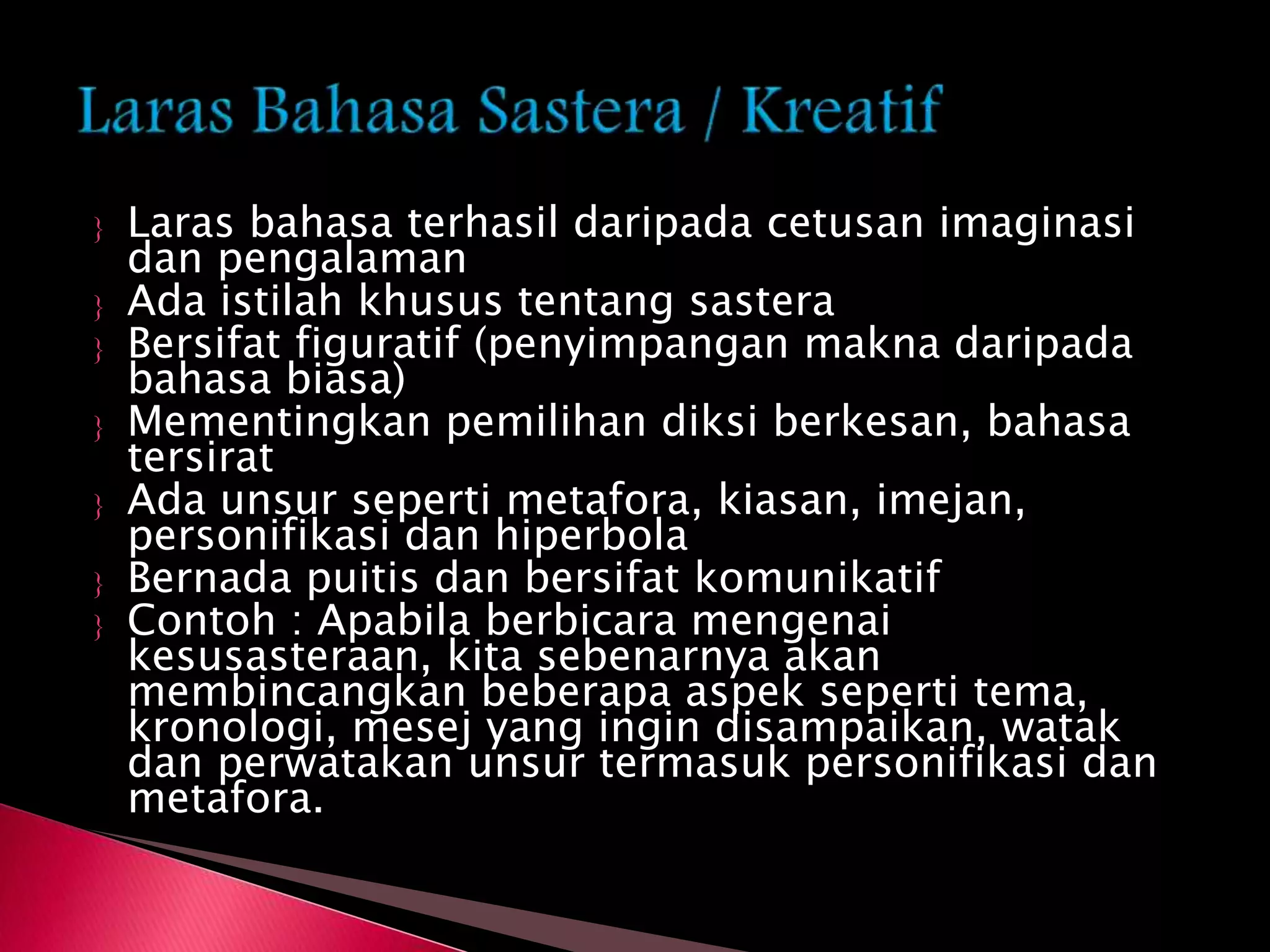 Jenis jenis dan ciri-ciri laras bahasa | PPTX