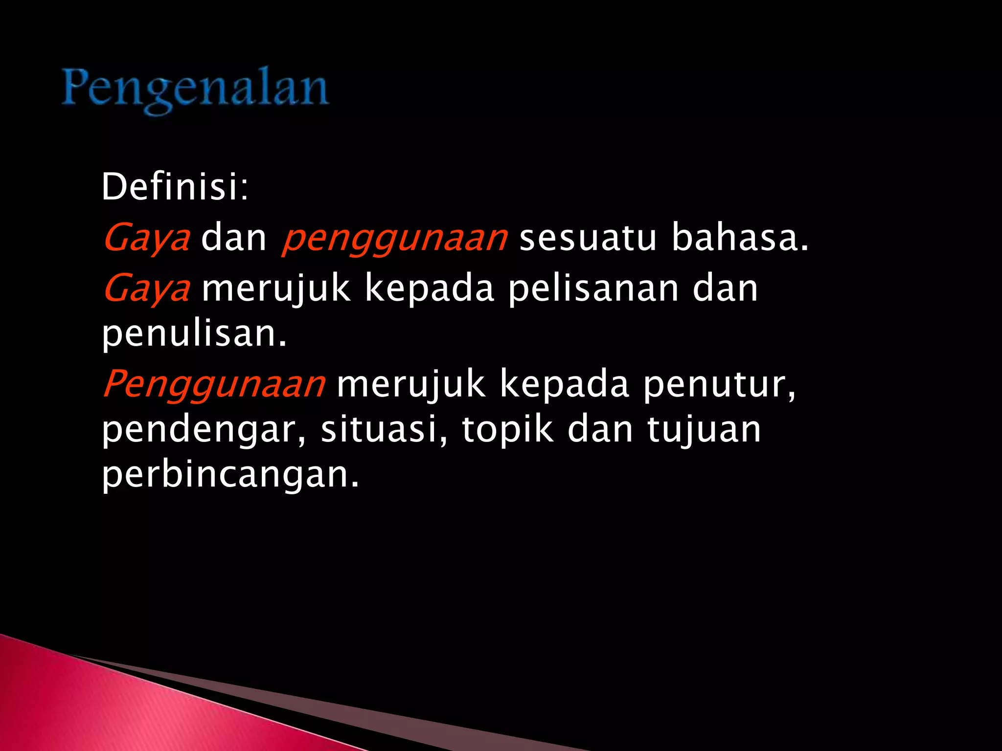 Jenis jenis dan ciri-ciri laras bahasa | PPTX