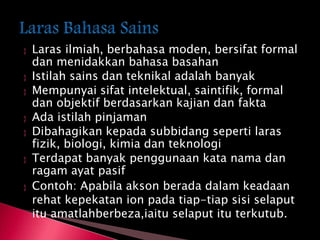 Jenis jenis dan ciri-ciri laras bahasa | PPTX