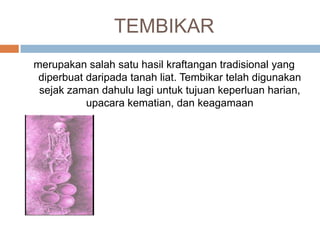 Jenis jenis dan fungsi kraf traditional | PPTX
