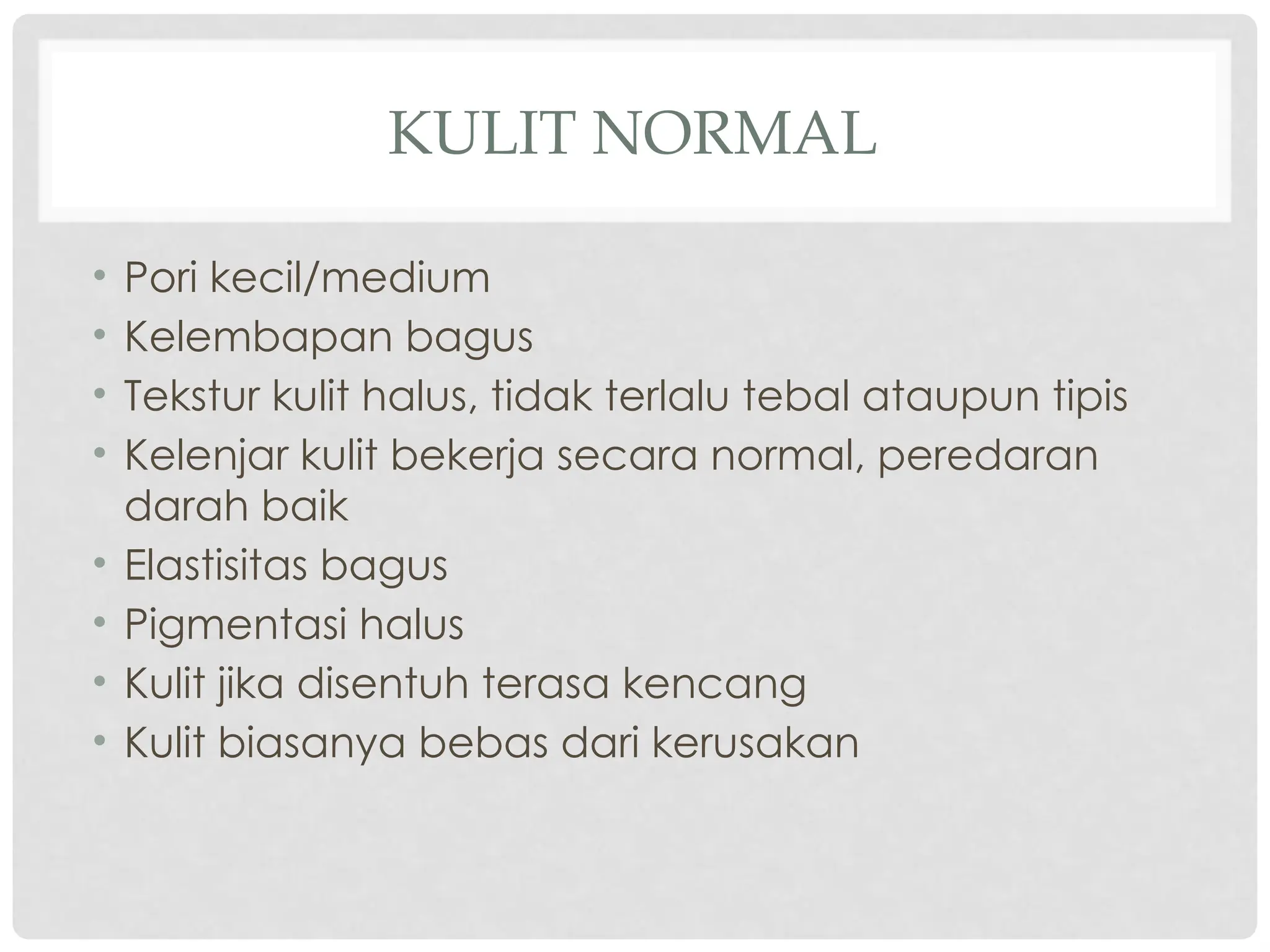 Jenis-jenis dasar type kulit : kulit kering dll.pptx