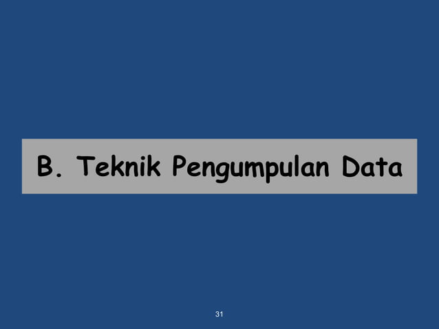 Jenis jenis data dan teknik pengumpulan data | PPTX