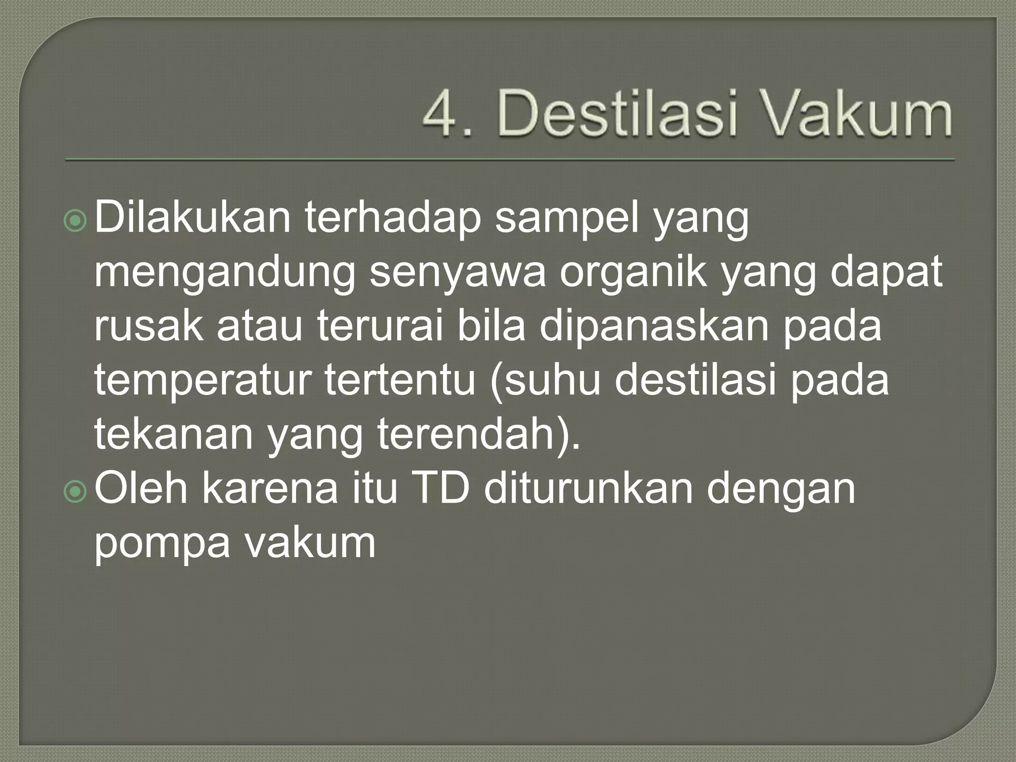 Jenis jenis destilasi | PPT