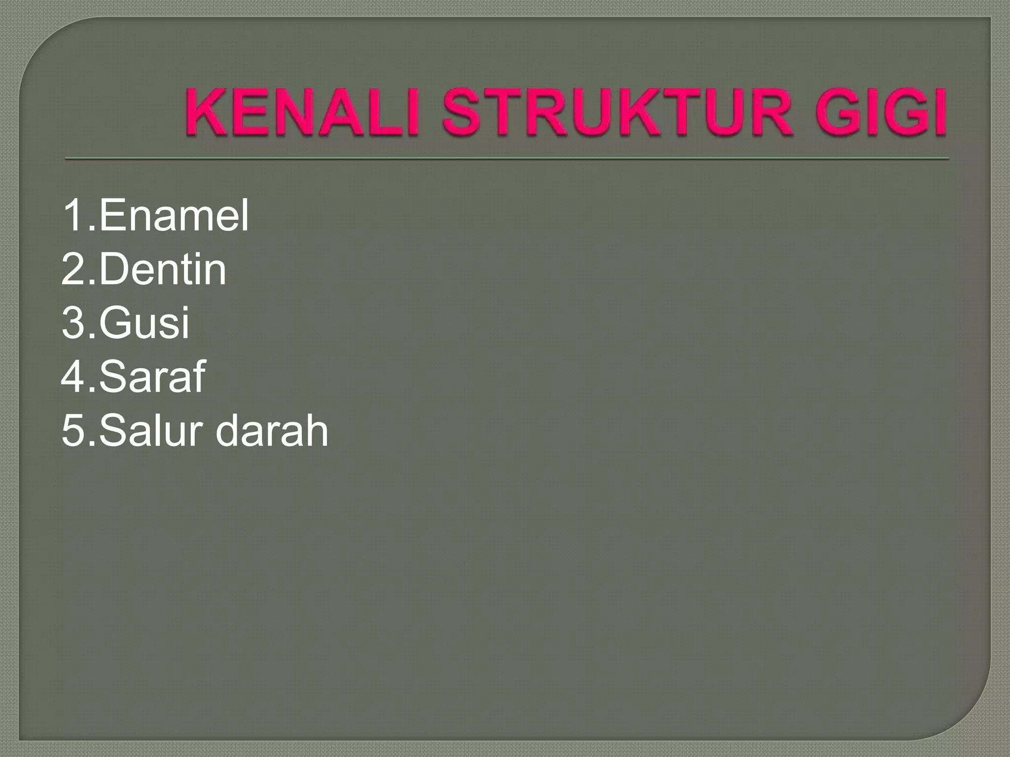 Jenis jenis gigi dan fungsi | PPTX