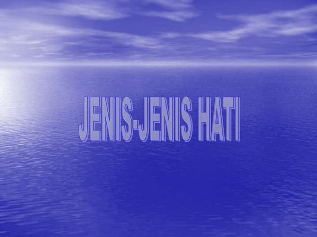 Jenis-jenis hati | PPT
