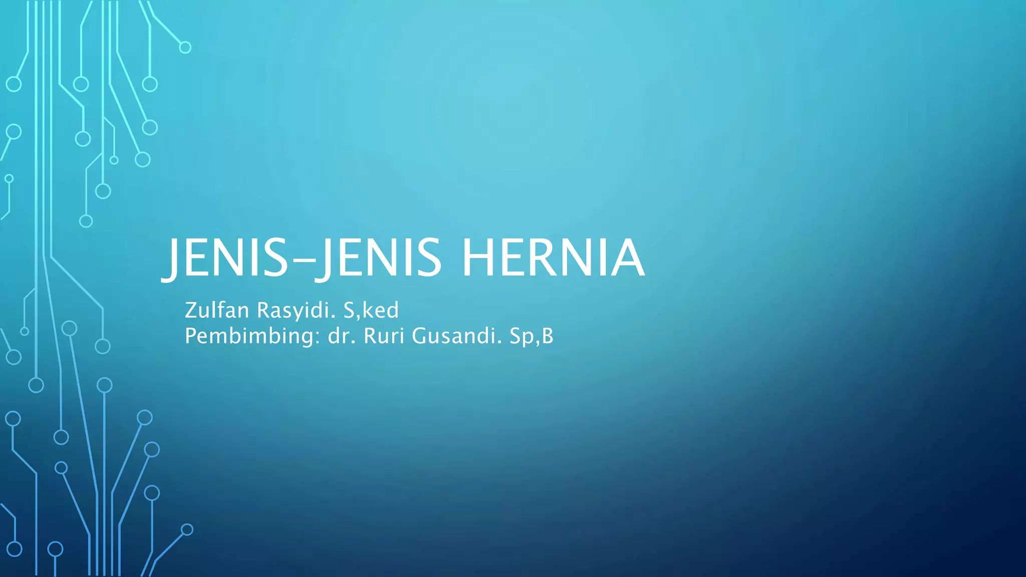 JENIS-JENIS HERNIA.pptx