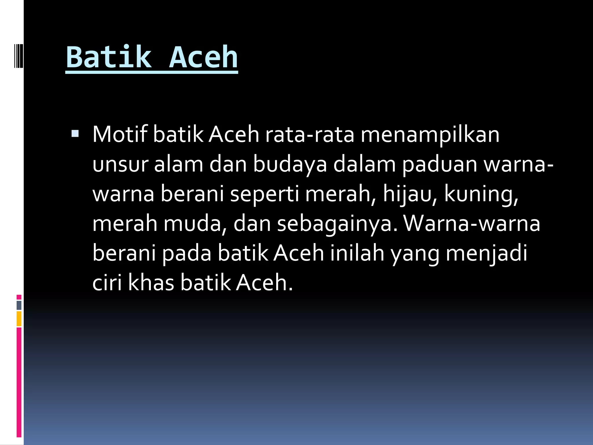 Macam-macam Kain Tradisional di Pulau Sumatra ( Batik, Songket, Tenun ...