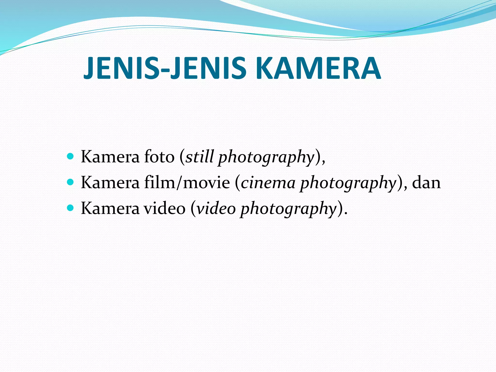 JENIS-JENIS KAMERA.pptx