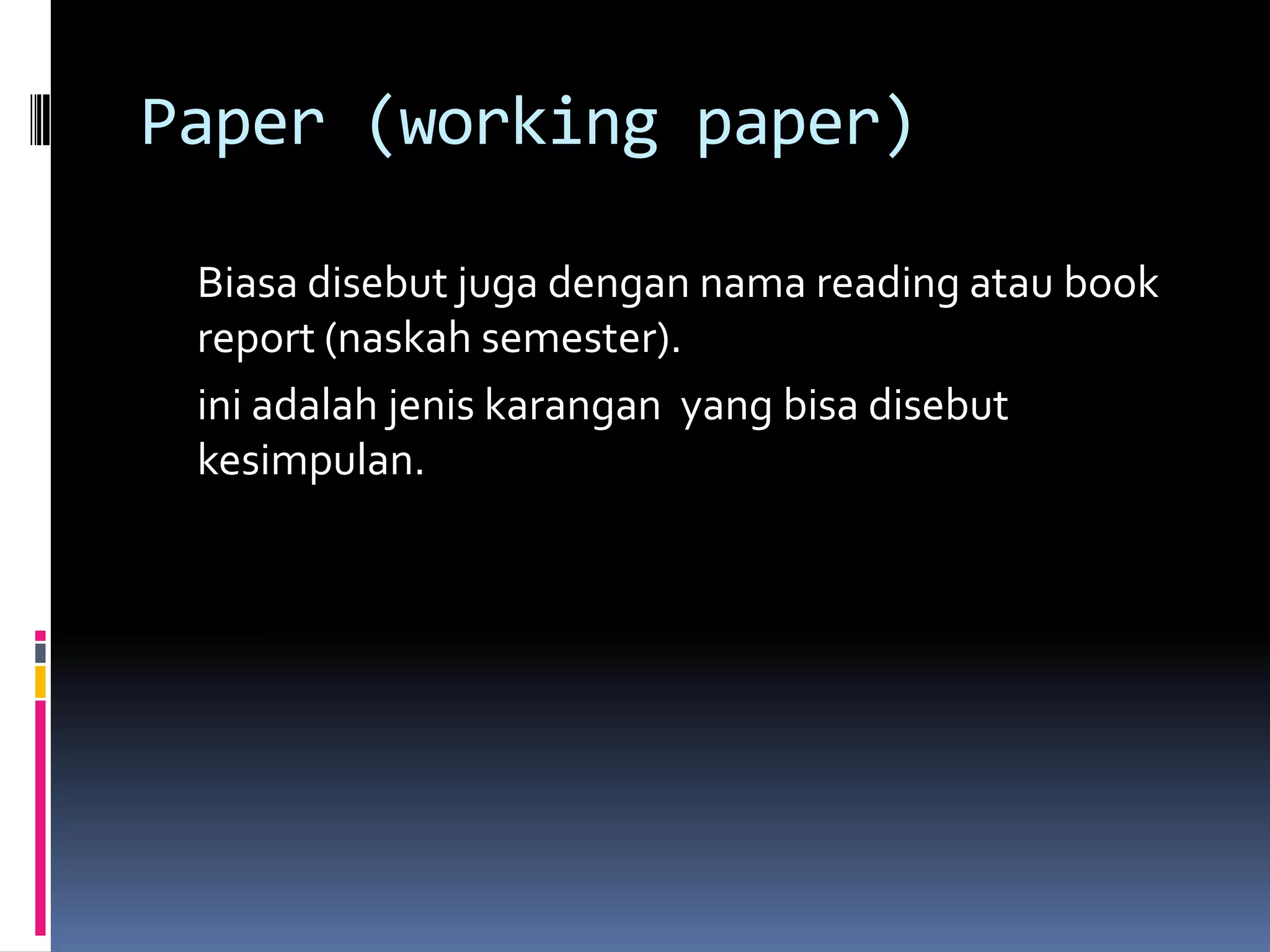Jenis jenis karangan ilmiah | PPTX